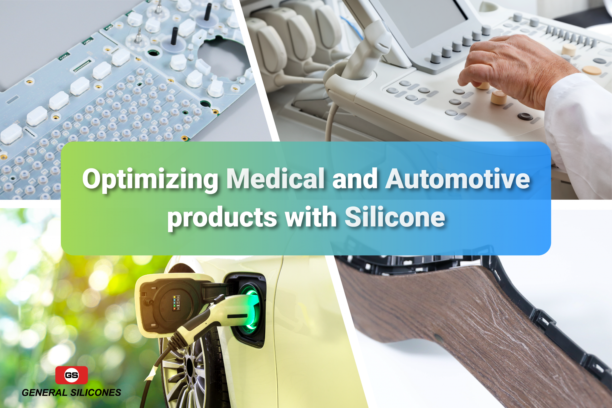 How Silicones Can Optimize Automotive and Medical Product Designs – General Silicones – GENERAL ...